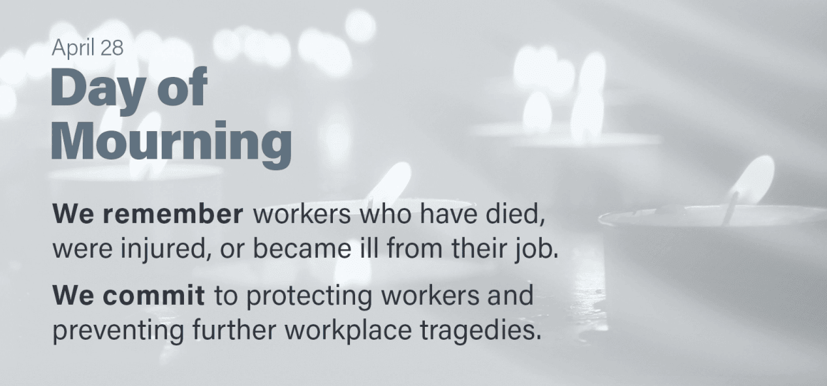 National Day of Mourning: Remember and Renew Commitment to Worker ...