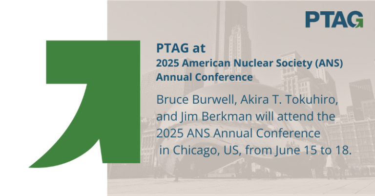 PTAG at the 2025 ANS Annual Conference – Advancing Nuclear Project ...