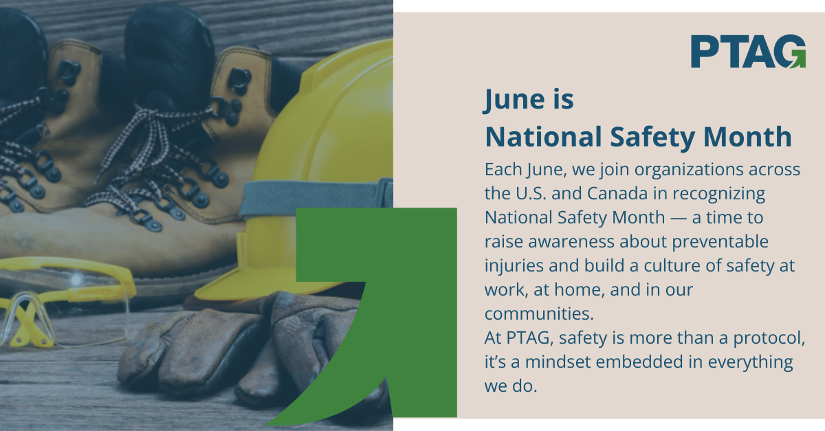 June is National Safety Month - PTAG